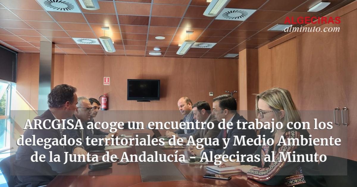 ARCGISA acoge un encuentro de trabajo con los delegados territoriales ...
