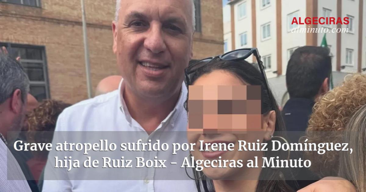 Grave atropello sufrido por Irene Ruiz Domínguez, hija de Ruiz Boix ...