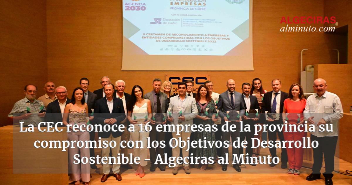 La CEC reconoce a 16 empresas de la provincia su compromiso con los Objetivos de Desarrollo ...